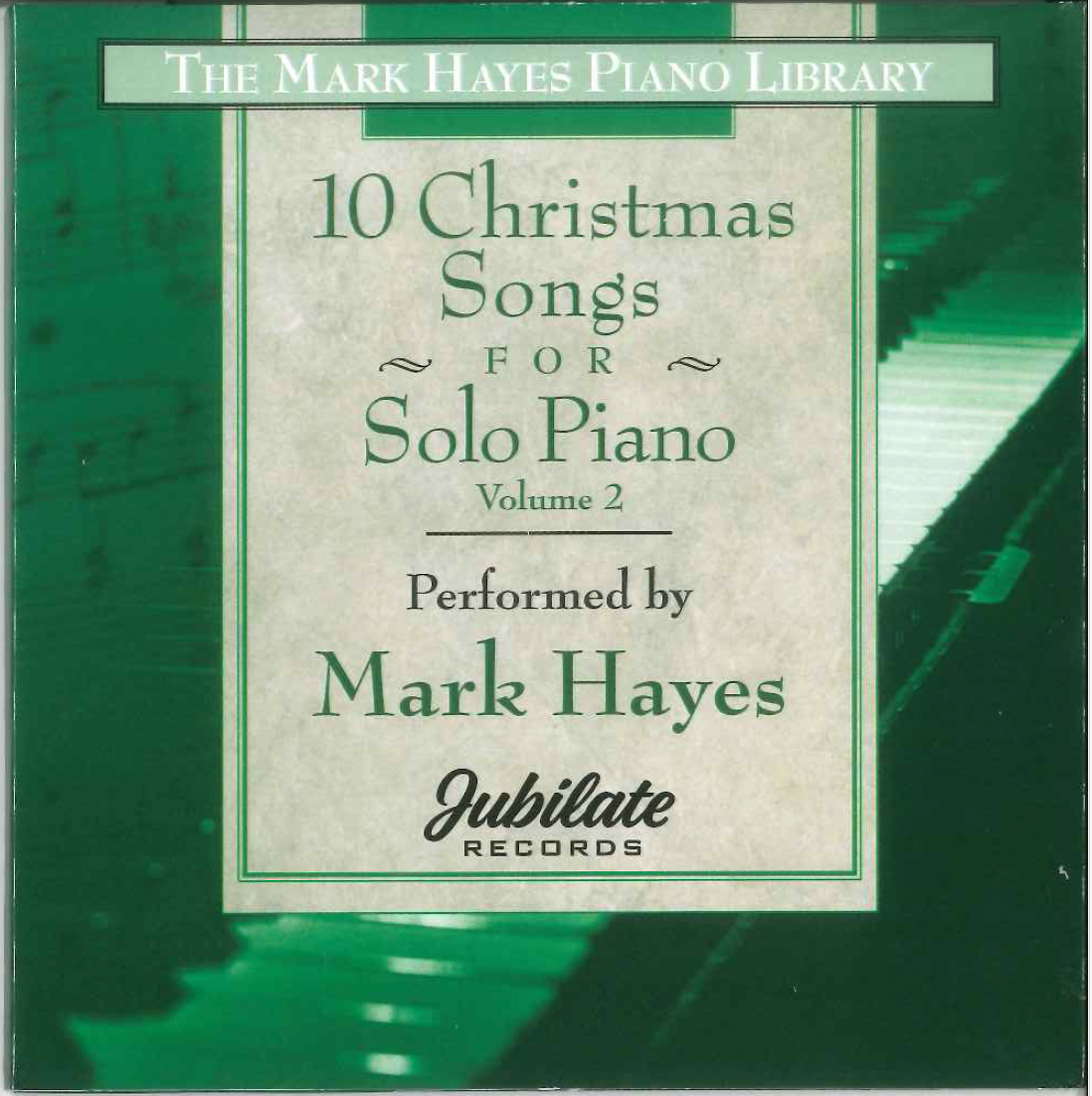10 Christmas Songs for Solo Piano, Vol. 2 (Recording) – Mark Hayes ...