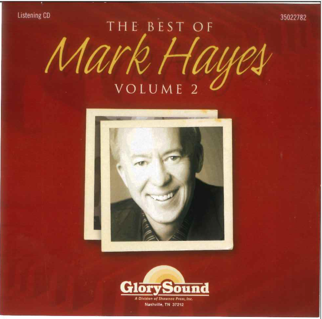 THE BEST OF MARK HAYES Volume 2 (Solo Piano Recording) – Mark Hayes ...